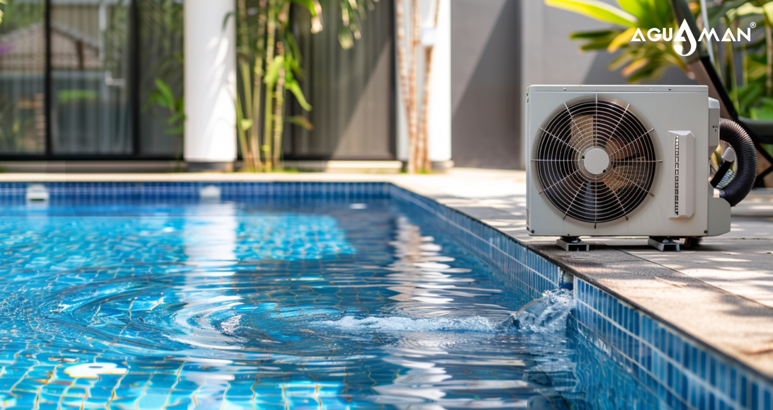 Best Tips to Choose the Perfect Swimming Pool Heaters - Aguaman
